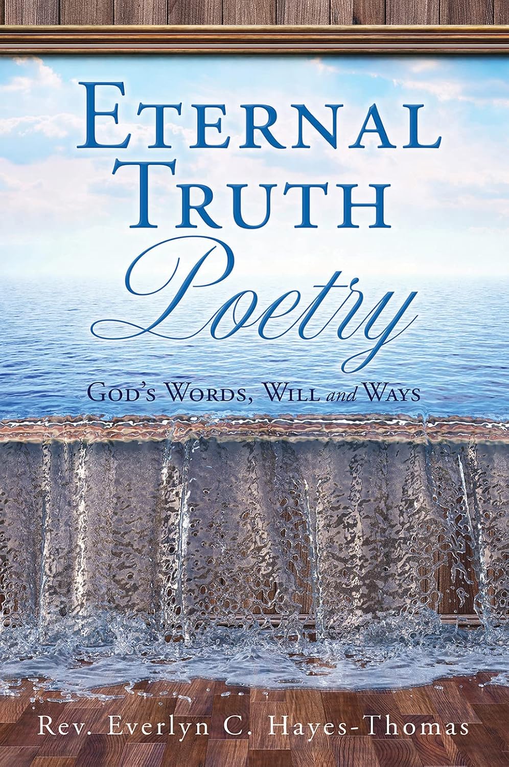Eternal Truth Poetry: God's Words, Will and Ways - Kindle edition by ...