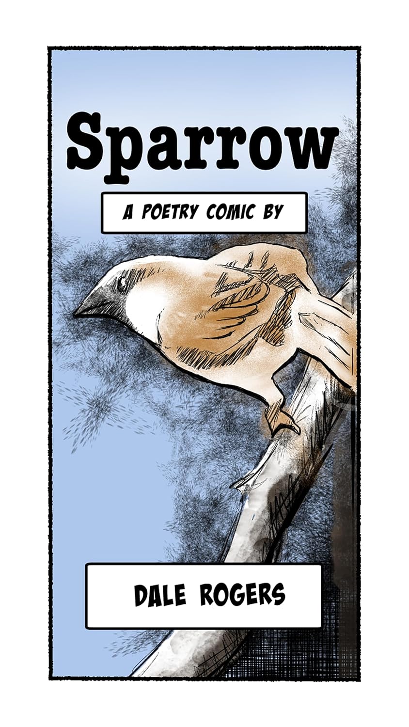 Amazon.com: Sparrow: A Poetry Comic (Poetry Comics) eBook : Rogers ...