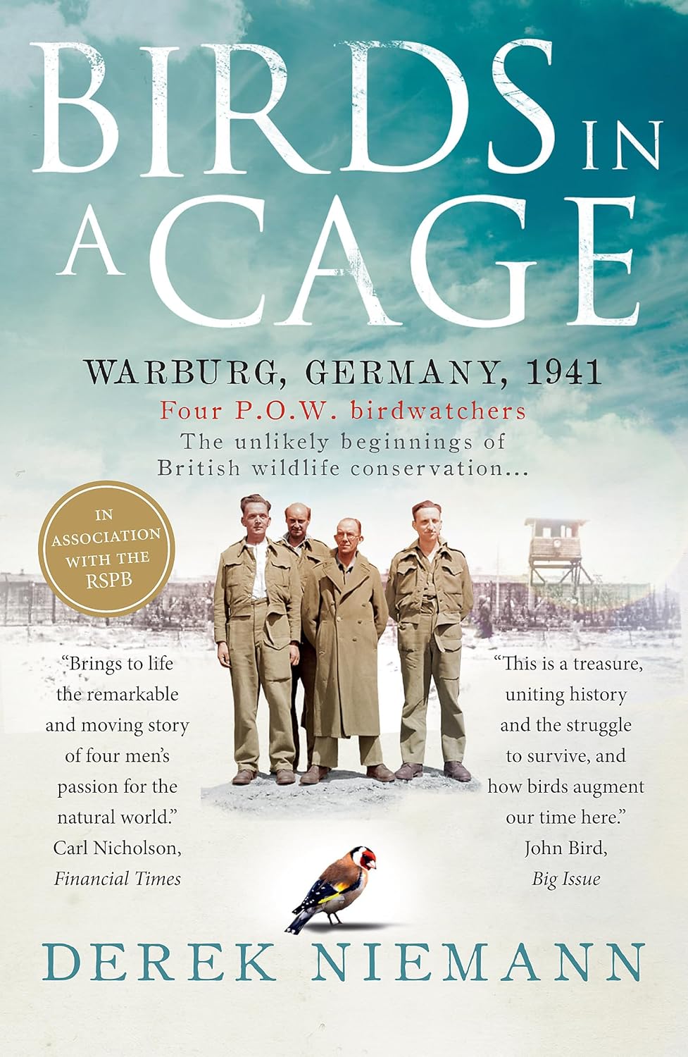Birds in a Cage: The Remarkable Story of How Four Prisoners of War ...