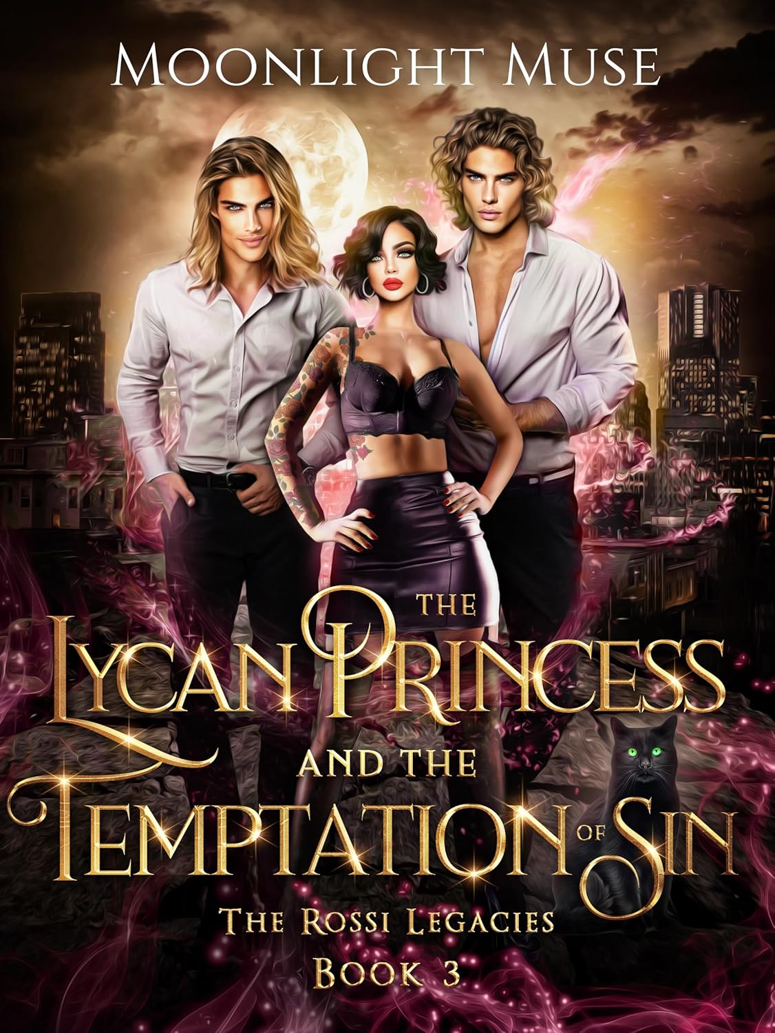 The Lycan Princess and the Temptation of Sin (The Rossi Legacies Book 3 ...