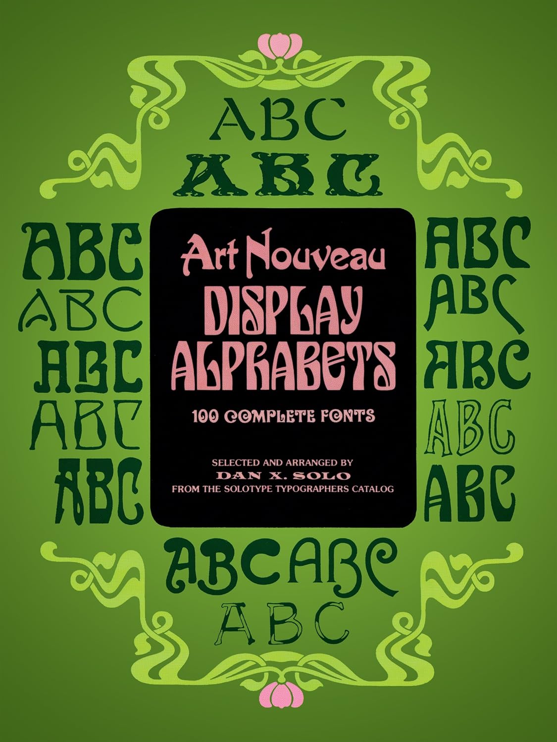 Art Nouveau Display Alphabets: 100 Complete Fonts (Lettering ...