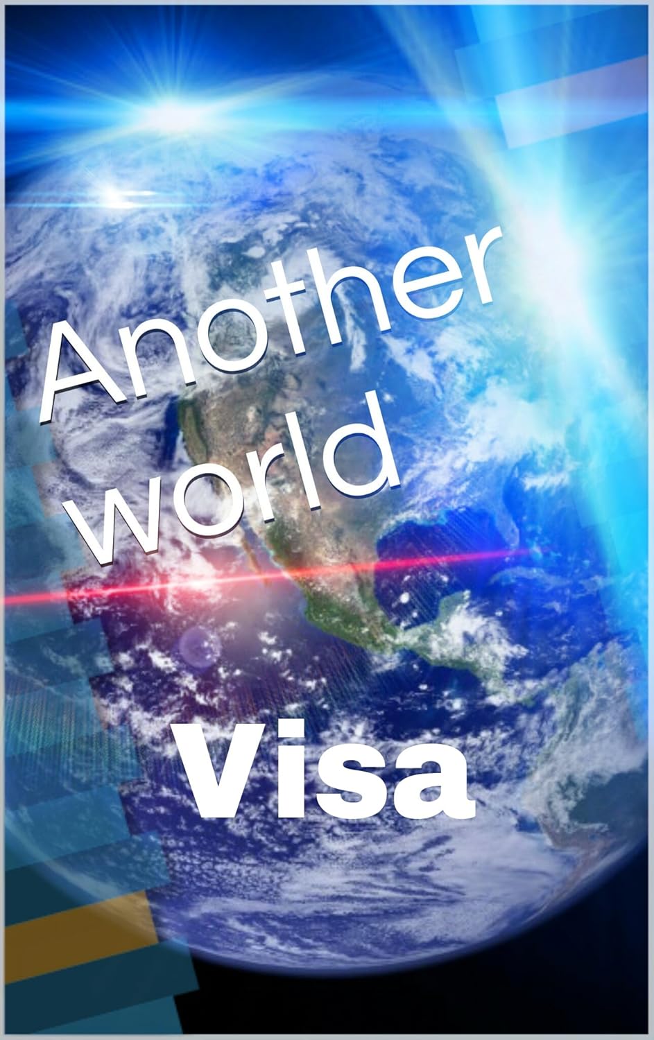 Amazon.com: (Apocalypse Short Story) Another World eBook : Visa: Kindle ...