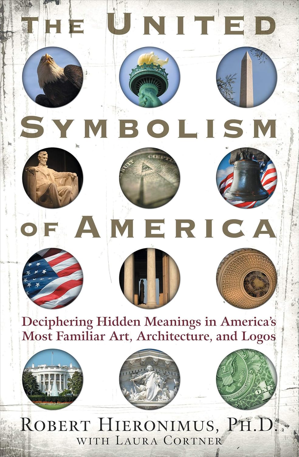 The United Symbolism of America: Deciphering Hidden Meanings in America ...