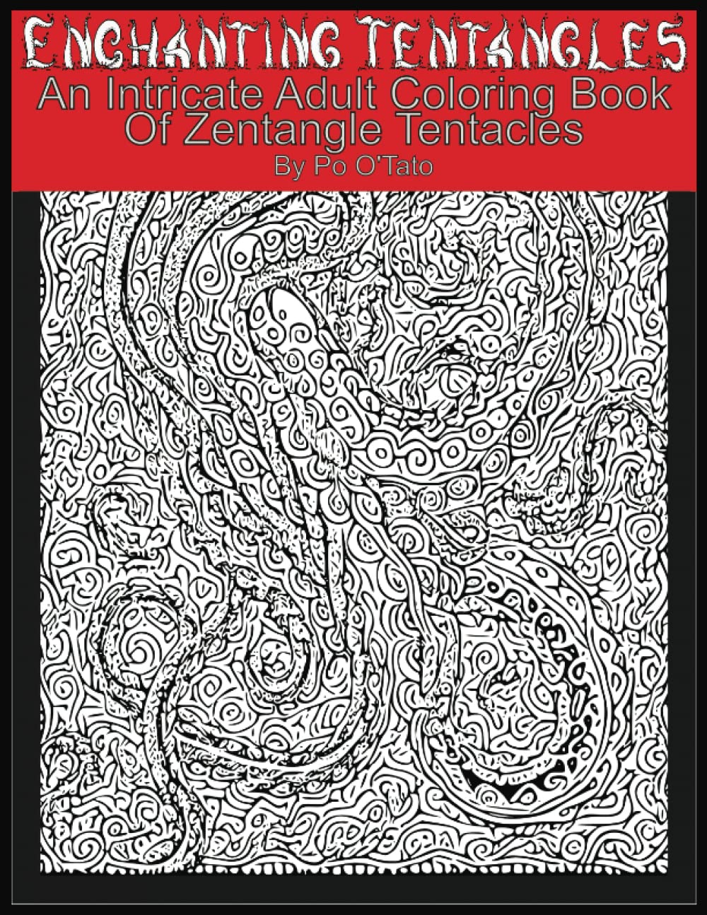 Amazon.com: Enchanting Tentangles: An Intricate Adult Coloring Book of ...