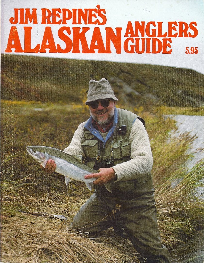 Jim Repine's Alaskan Anglers Guide: Jim Repine, Ted Williams: Amazon ...