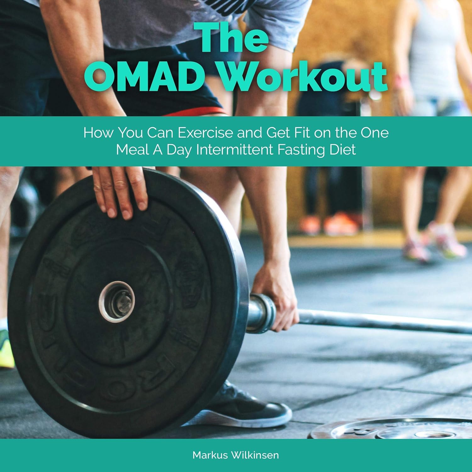 Amazon.co.jp: The OMAD Workout: How You Can Exercise and Get Fit on the ...
