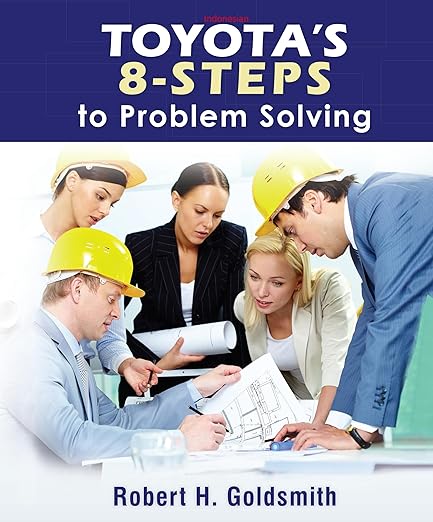 Toyota’s 8-Steps to Problem Solving - Kindle edition by Goldsmith ...