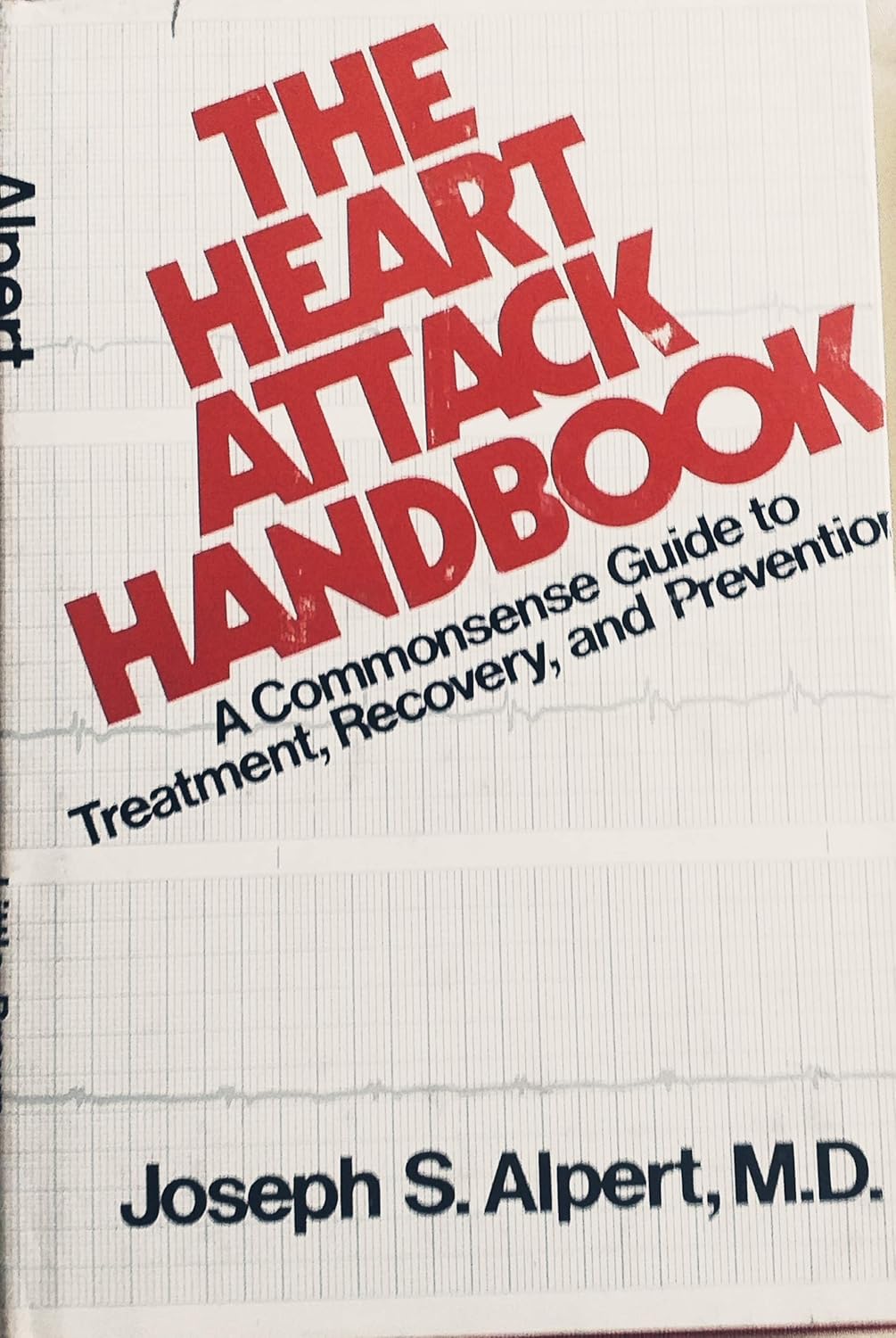 Amazon.co.jp: The Heart Attack Handbook : Alpert, Joseph S.: 洋書