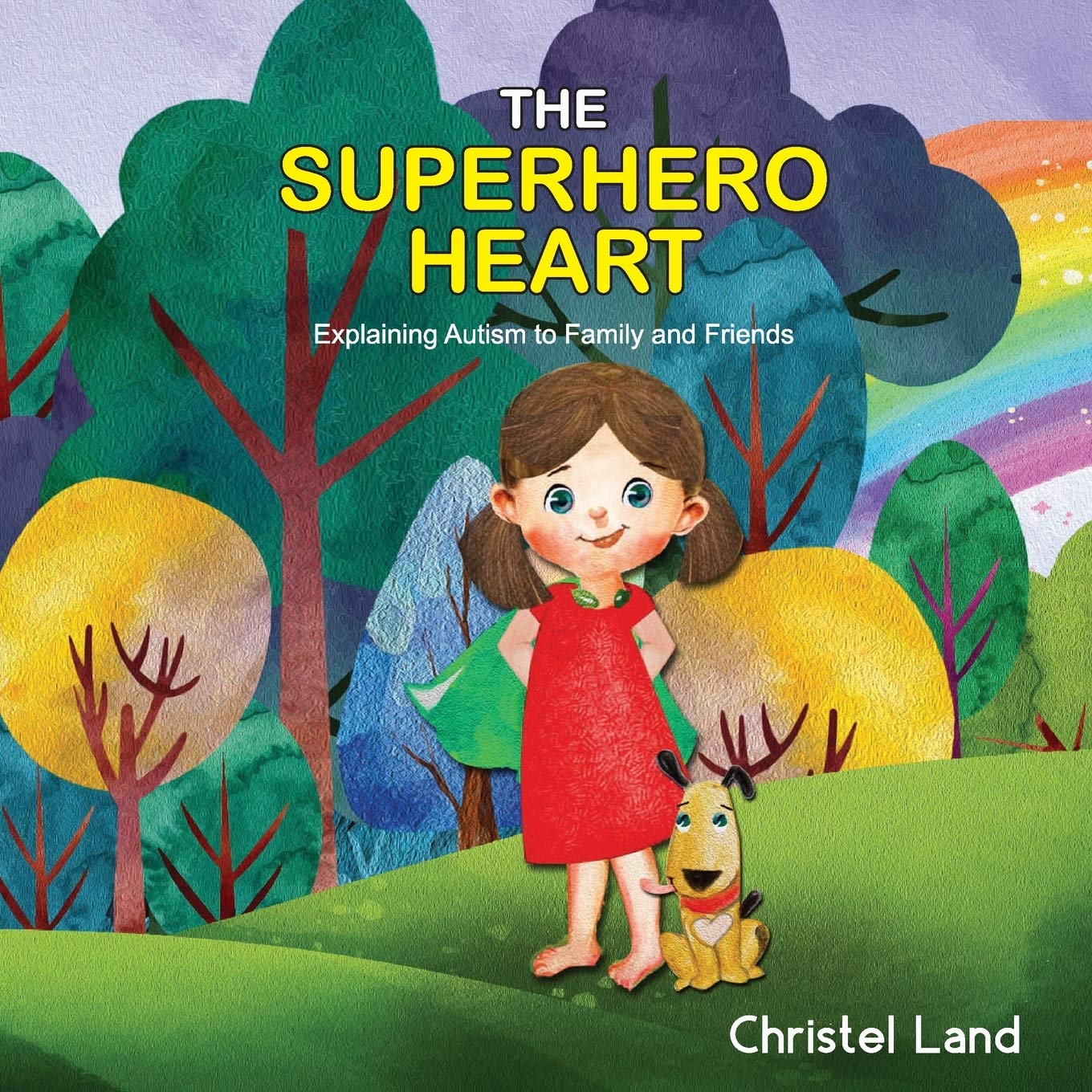 The Superhero Heart: Explaining autism to family and friends (girl ...