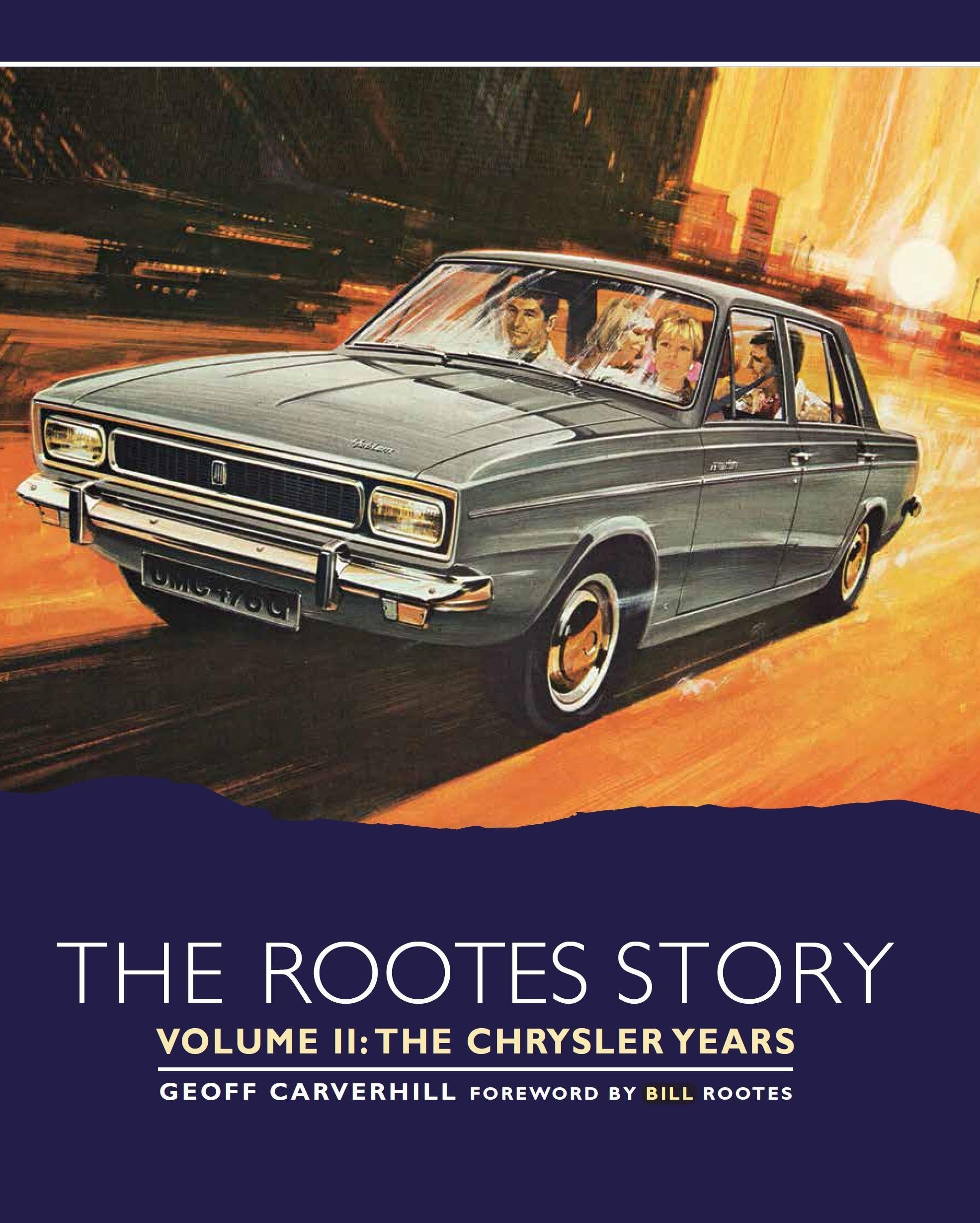 The Rootes Story Vol 2- The Chrysler Years: Amazon.co.uk: Carverhill ...