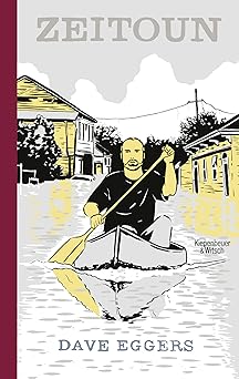 Zeitoun : Eggers, Dave, Timmermann, Klaus: Amazon.de: Bücher