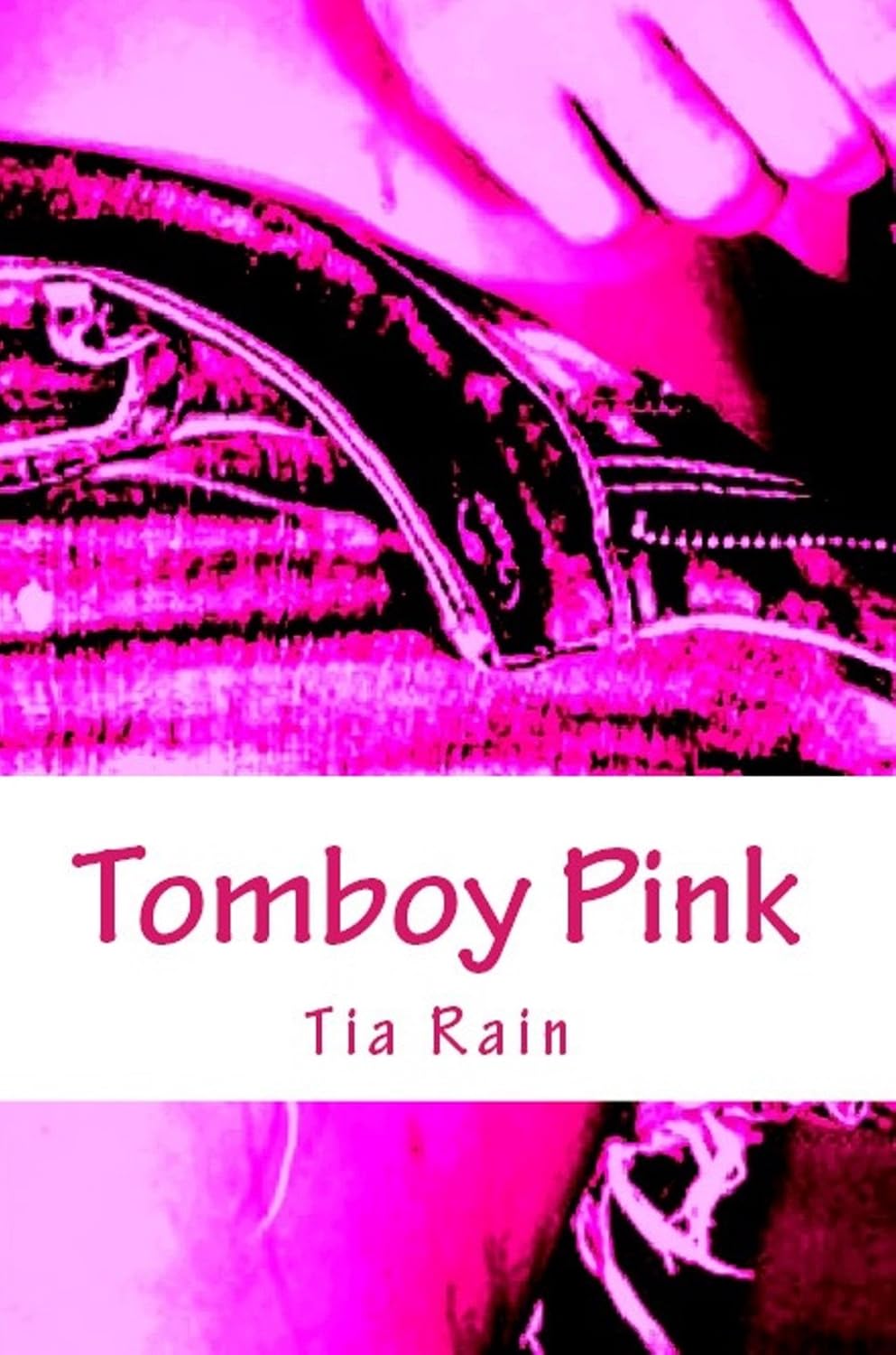 Tomboy Pink - Kindle edition by Rain, Tia. Literature & Fiction Kindle ...
