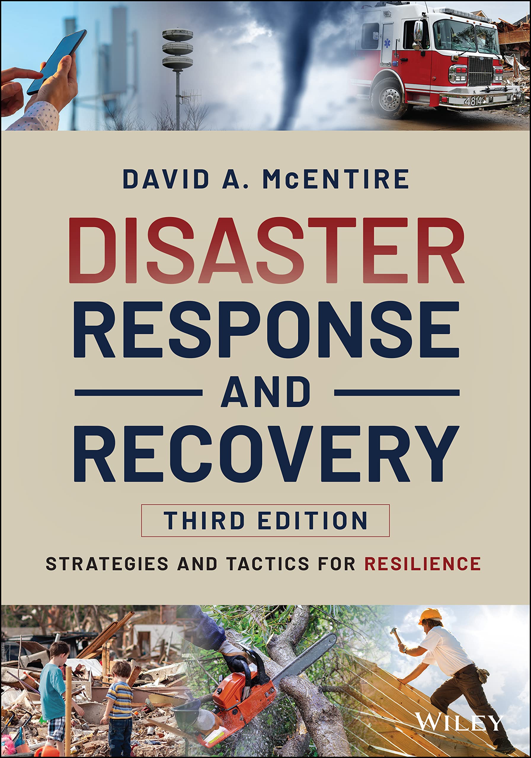 Disaster Response and Recovery: Strategies and Tactics for Resilience ...