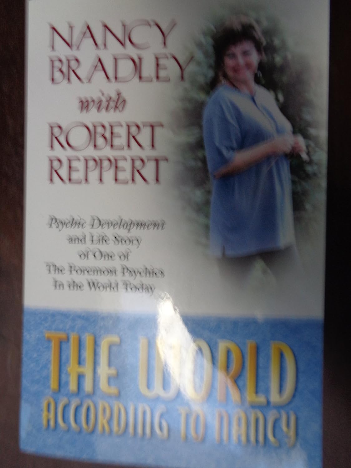 The World According to Nancy: Nancy Bradley, Robert Reppert ...