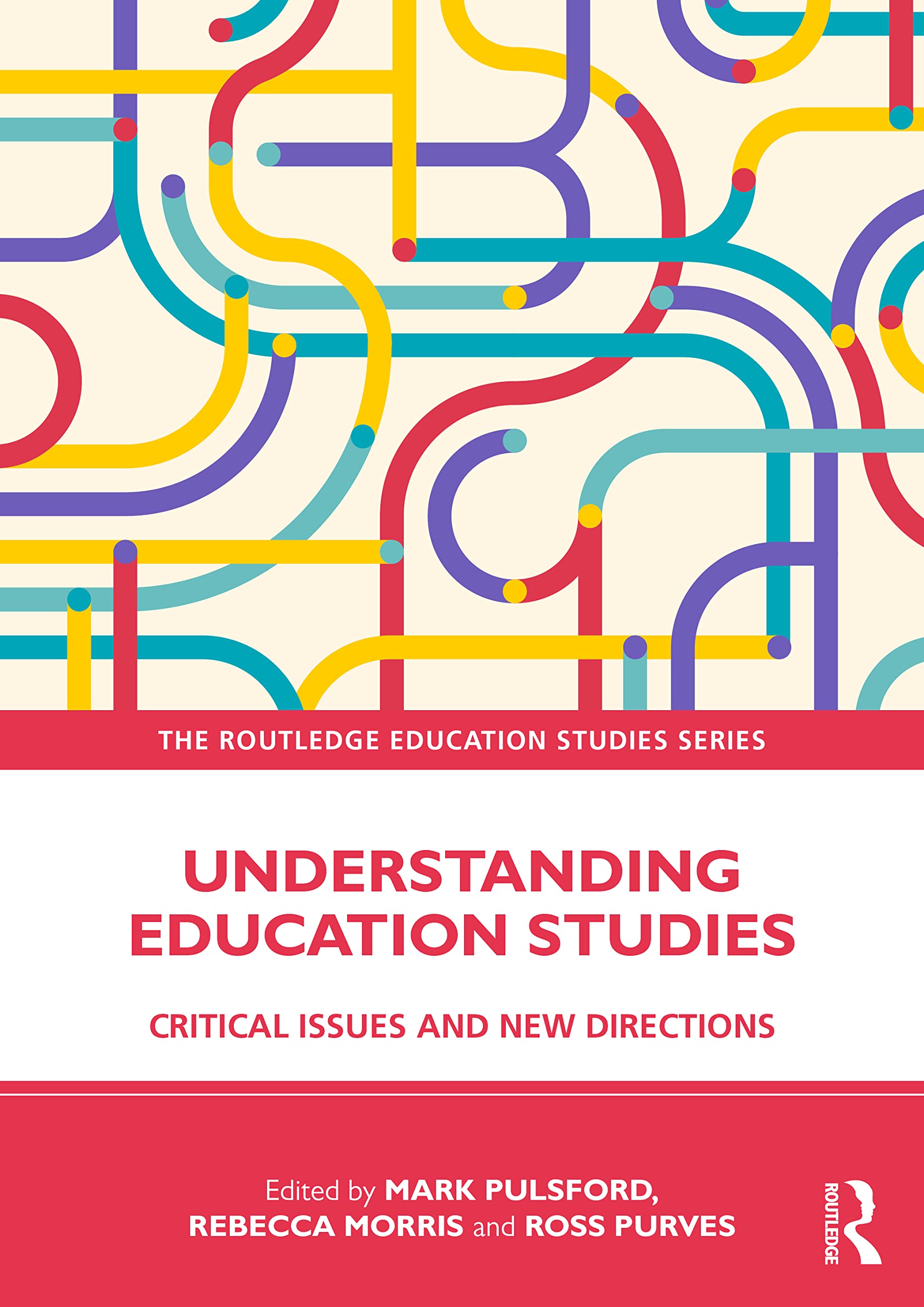 Understanding Education Studies (The Routledge Education Studies Series ...