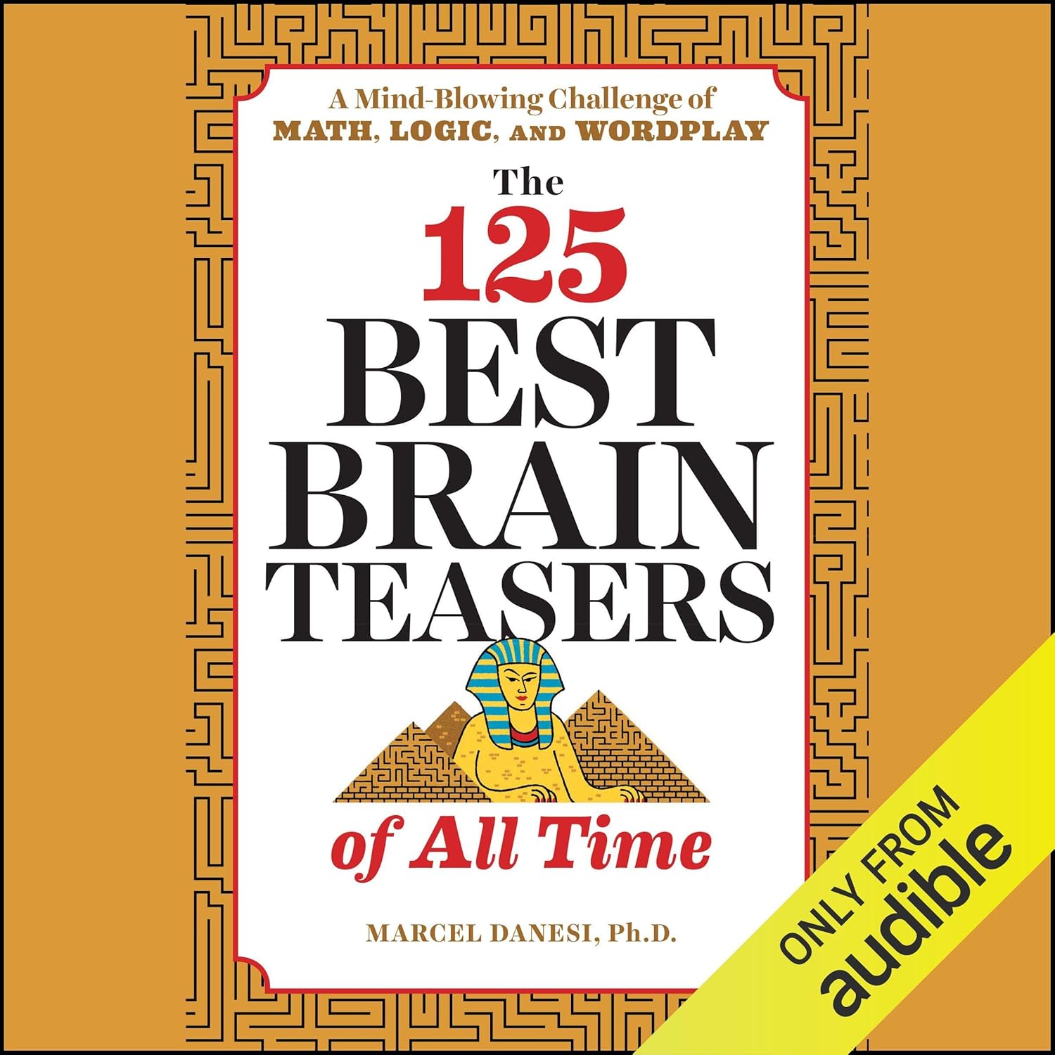 Amazon.com: The 125 Best Brain Teasers of All Time: A Mind-Blowing ...