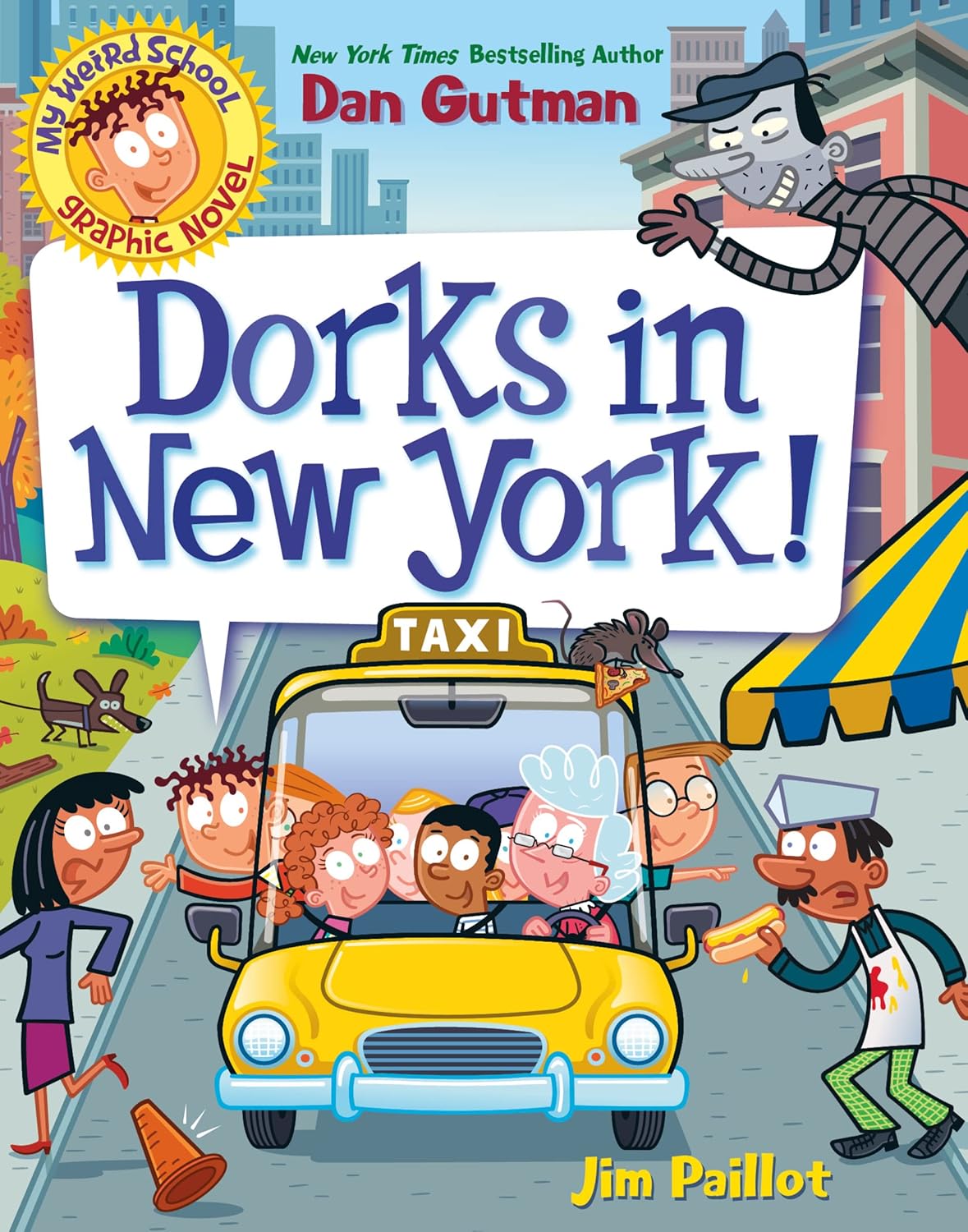 My Weird School Graphic Novel: Dorks in New York!: A Zany Graphic Novel ...