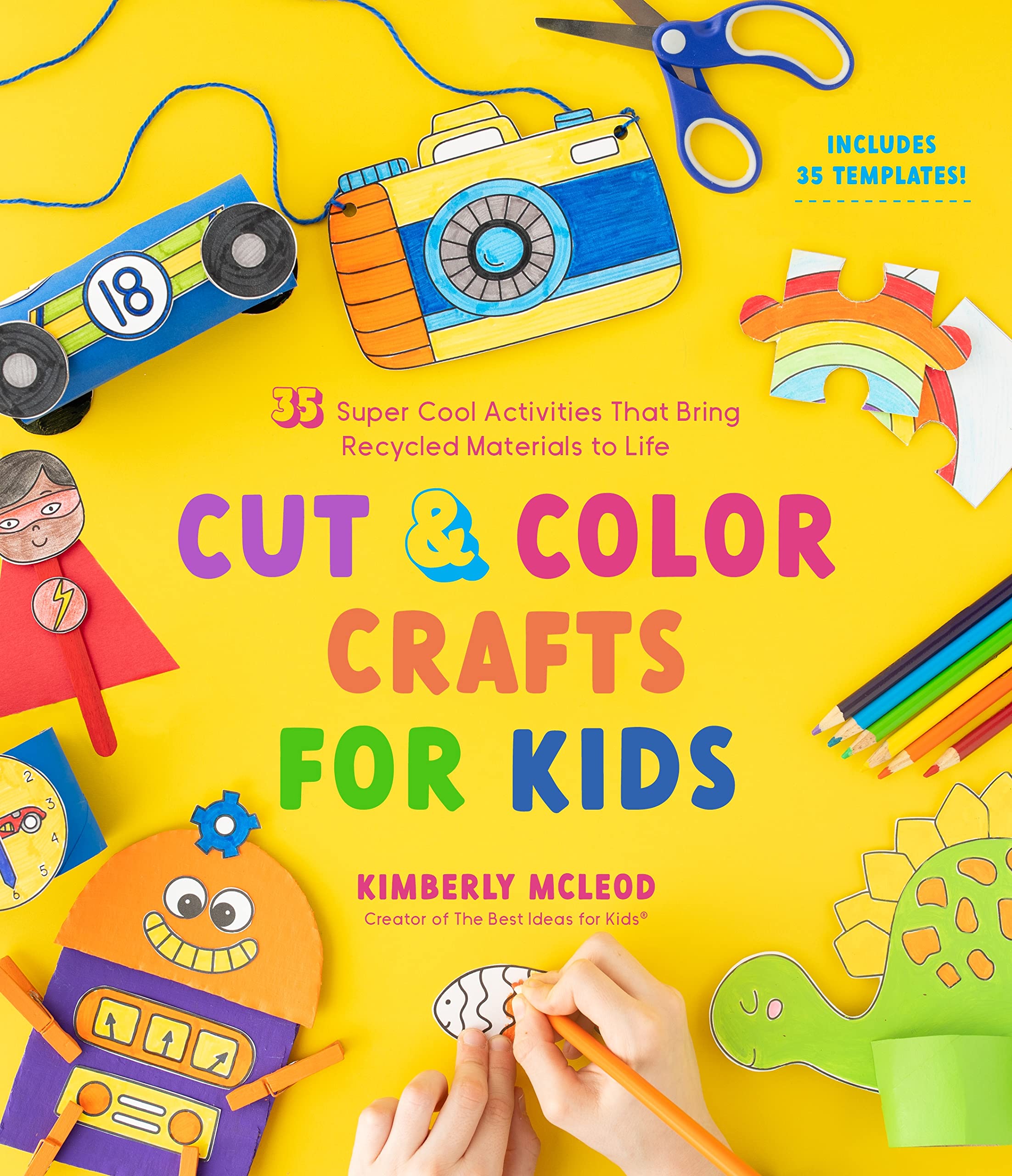 Cut & Color Crafts for Kids: 35 Super Cool Activities That Bring ...