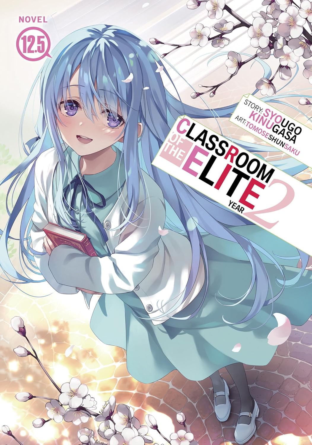 Classroom of the Elite: Year 2 (Light Novel) Vol. 12.5: 15: Buy Online ...