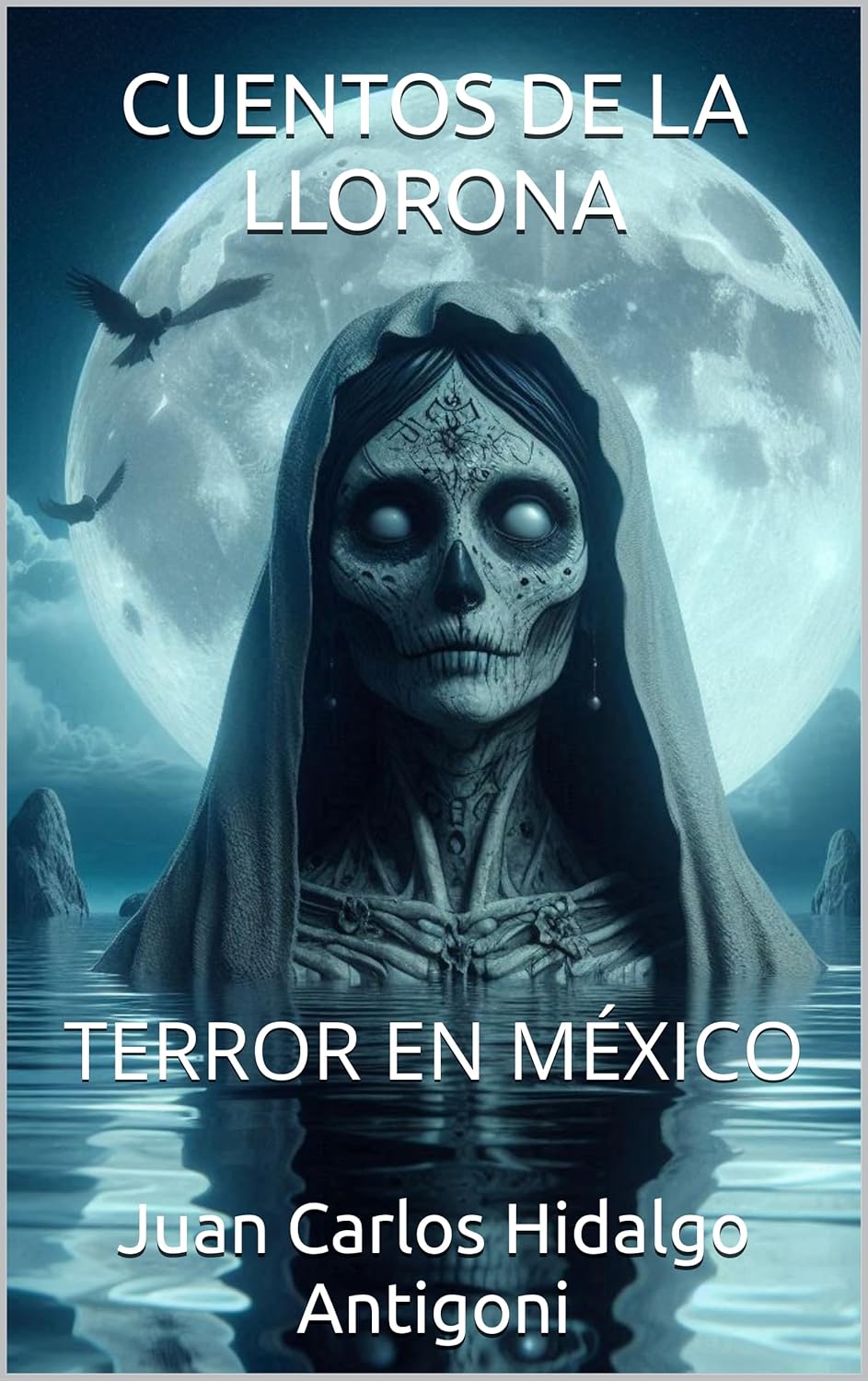CUENTOS DE LA LLORONA: TERROR EN MÉXICO (LEYENDAS-LEGENDS nº 12 ...