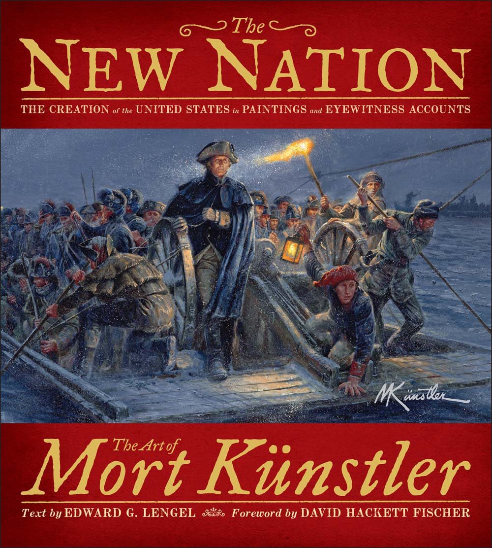 The New Nation: The Creation of the United States in Paintings and ...