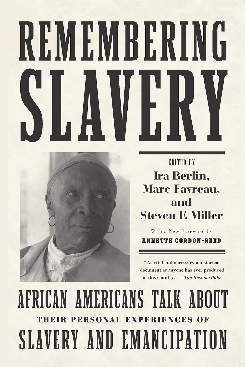 Remembering Slavery: African Americans Talk About Their Personal ...