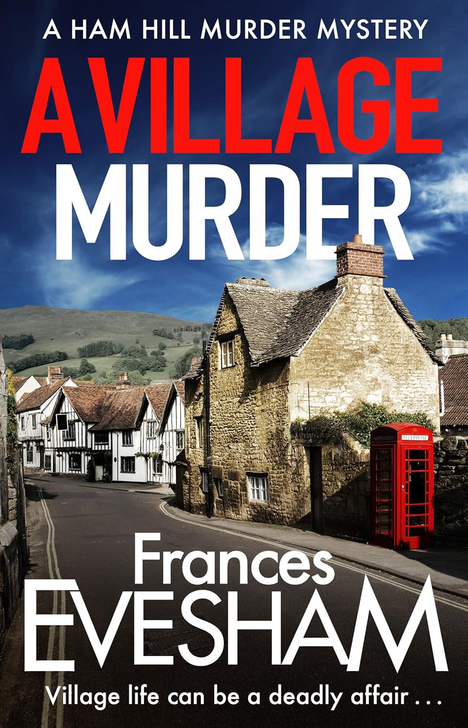 A Village Murder: The start of a cozy crime series from the bestselling ...