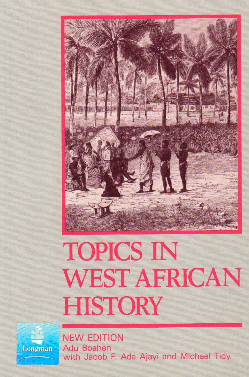 Amazon.com: Topics in West African History (2nd Edition): 9780582585041 ...