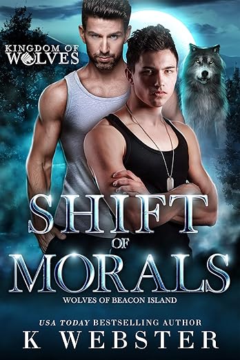 Amazon.com: Shift of Morals: An MM Shifter Romance eBook : Webster, K ...