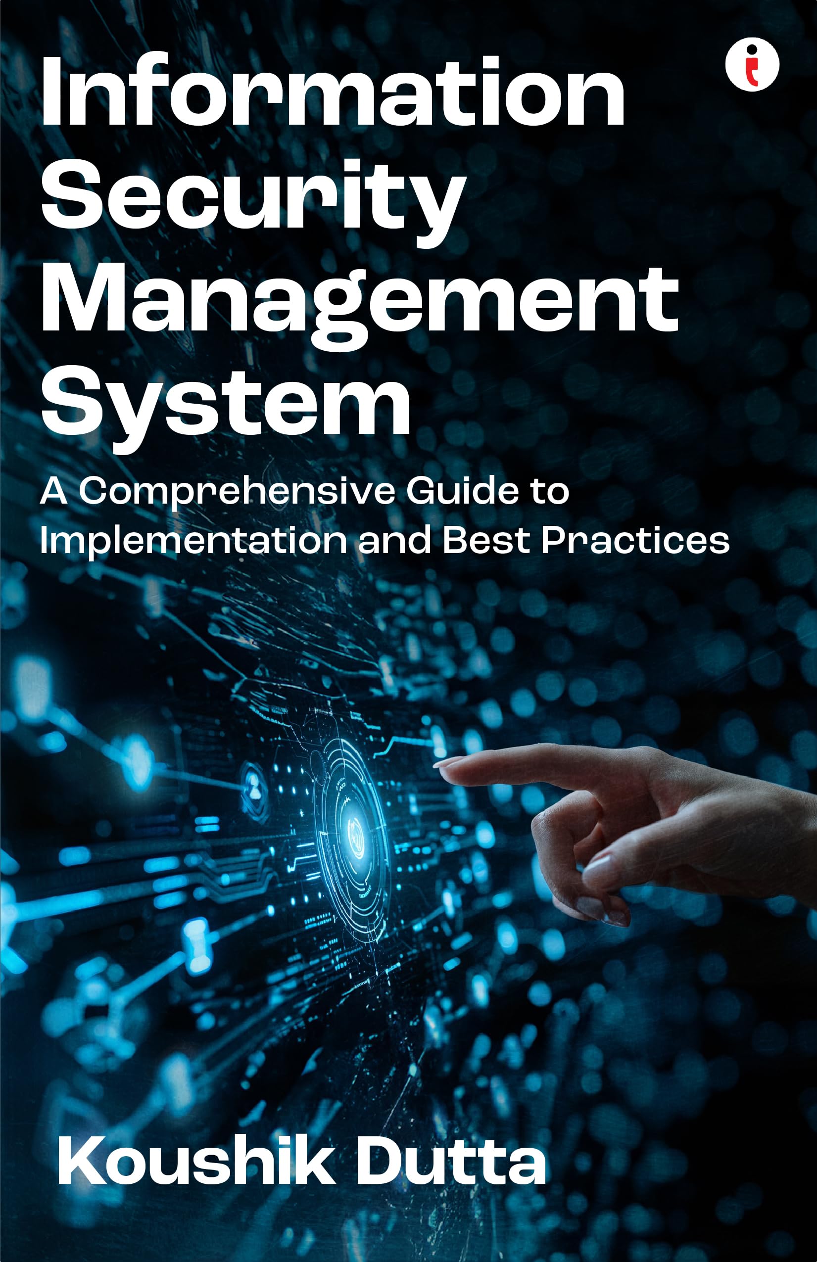 Buy Information Security Management System-A Comprehensive Guide to ...