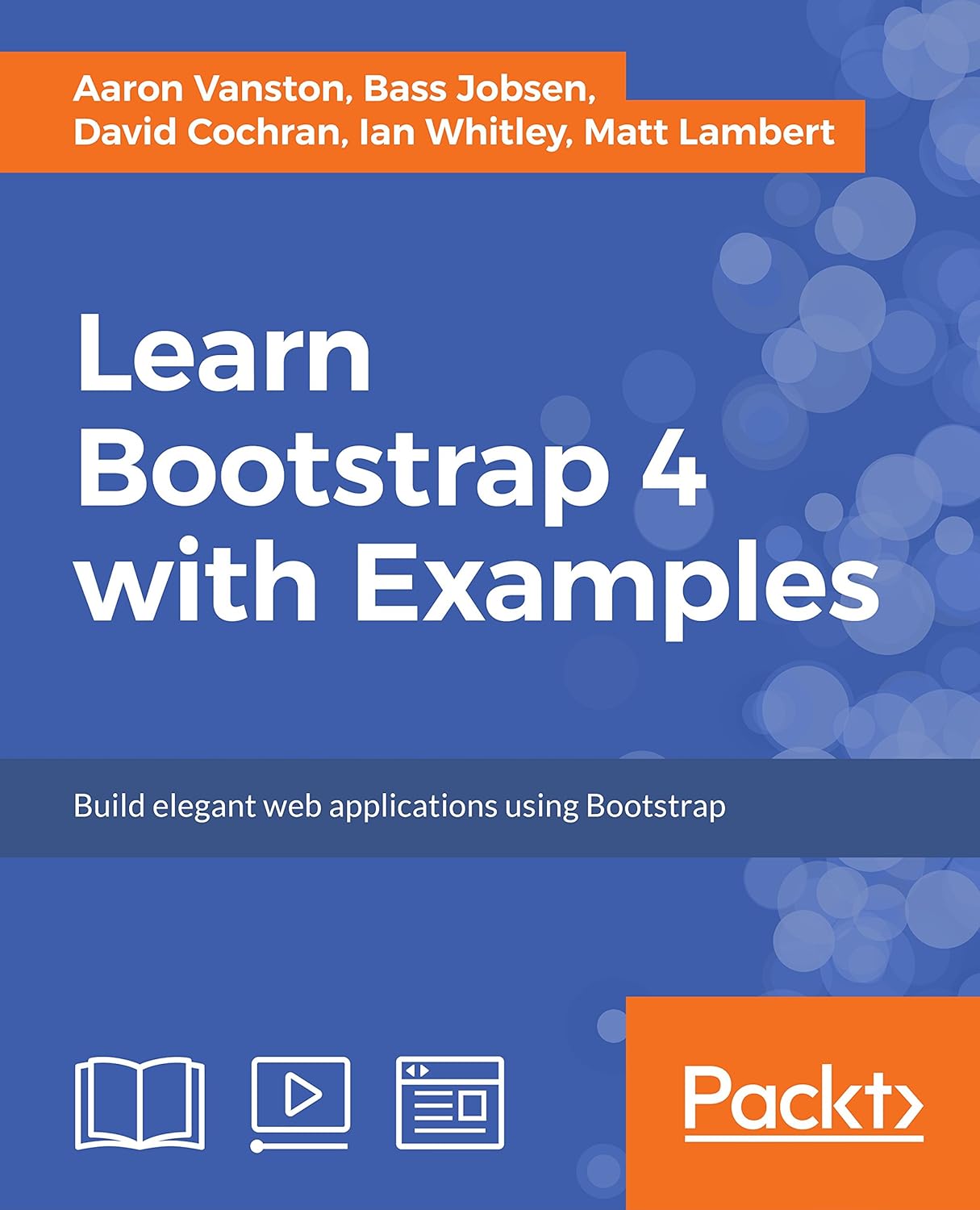 Amazon.com: Learn Bootstrap 4 with Examples eBook : Vanston, Aaron ...