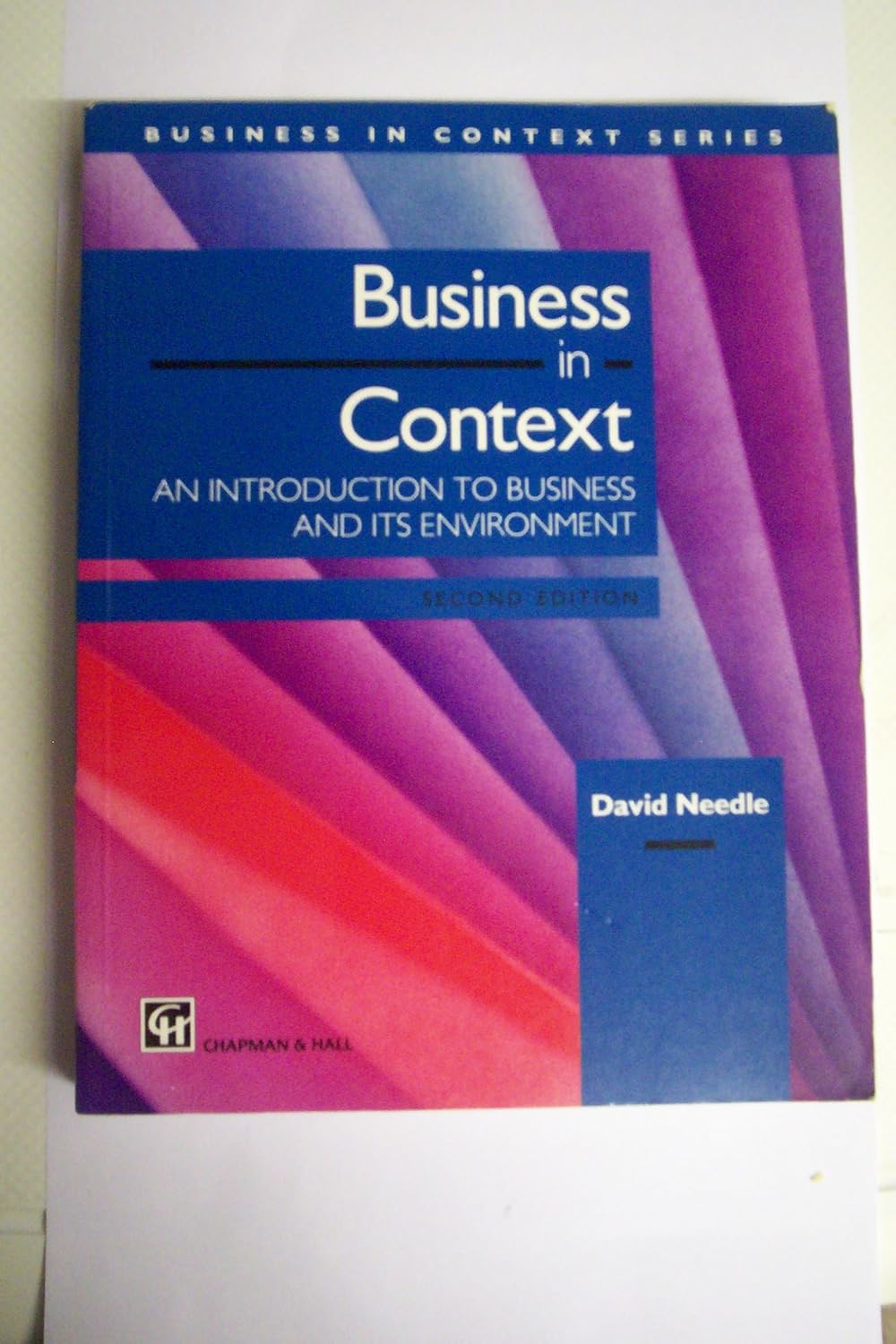Business in Context: An Introduction to Business and Its Environment ...