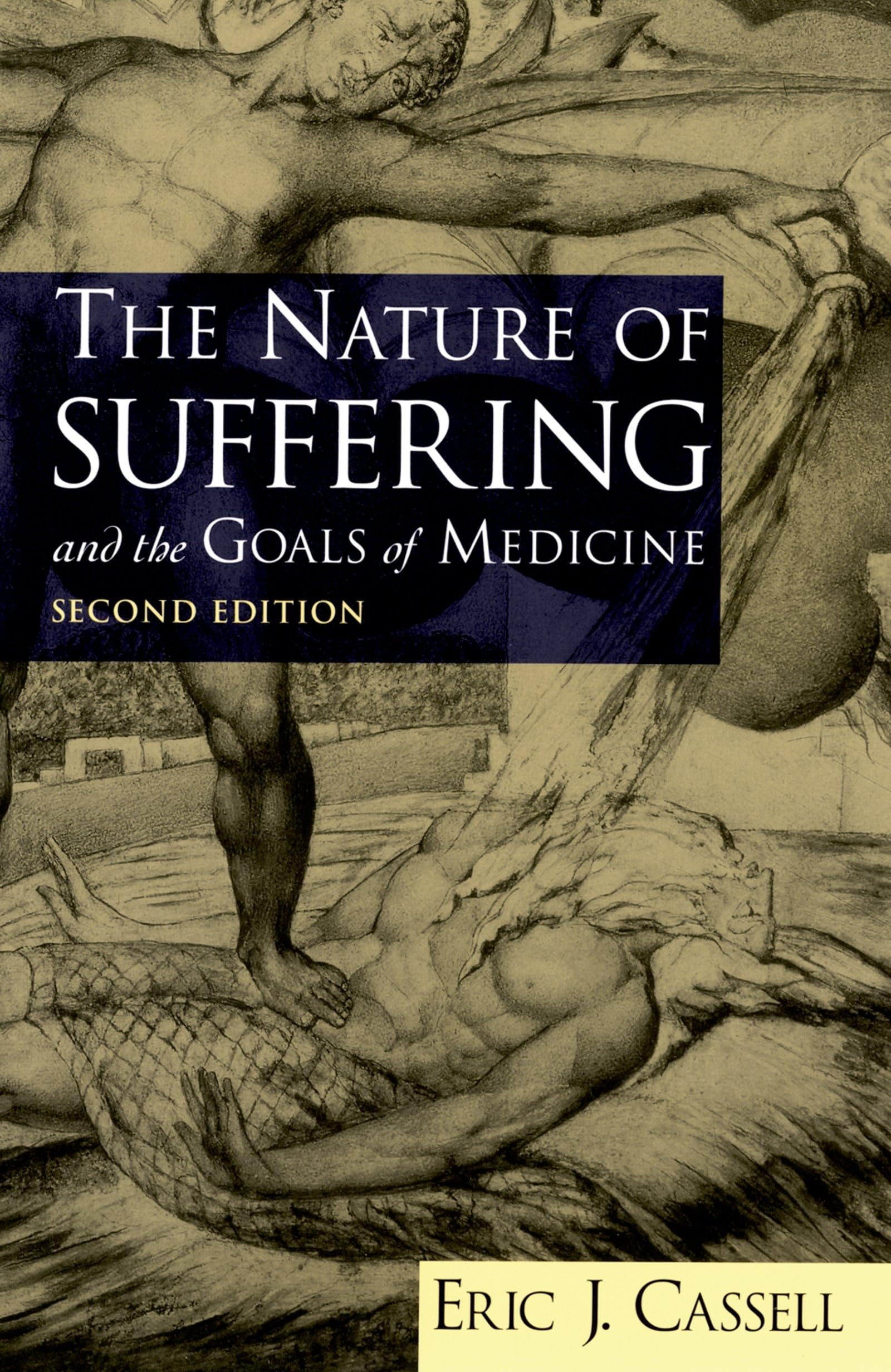 The Nature of Suffering and the Goals of Medicine, 2nd Edition ...