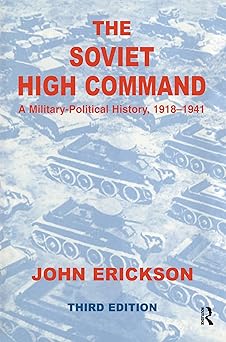 Amazon.com: The Soviet High Command: A Military-Political History, 1918 ...