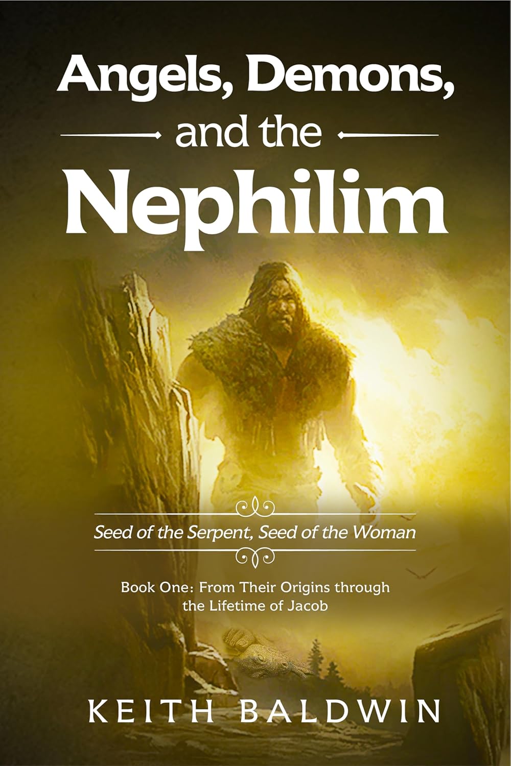 Angels, Demons, and the Nephilim: Seed of the Serpent, Seed of the Woman (paperwhite): From ...