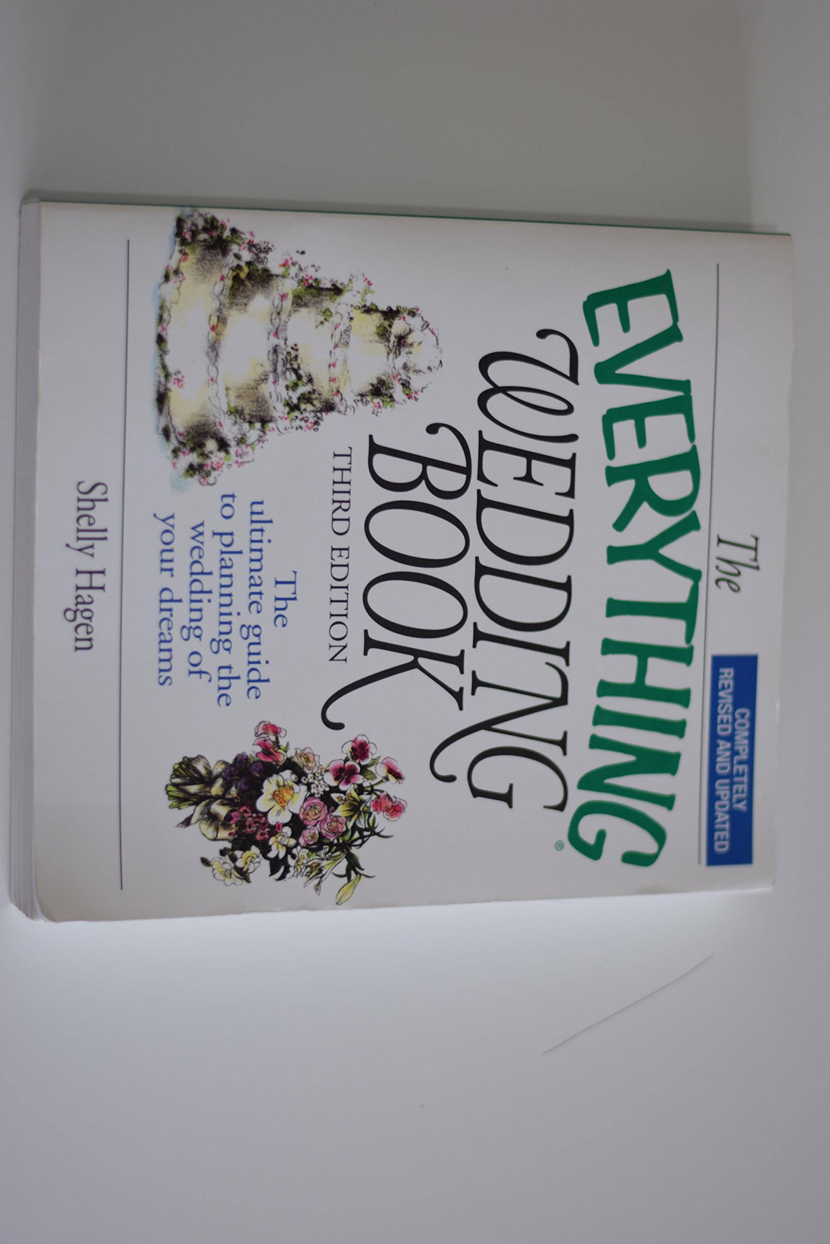 The Everything Wedding Book: The Ultimate Guide to Planning the Wedding ...