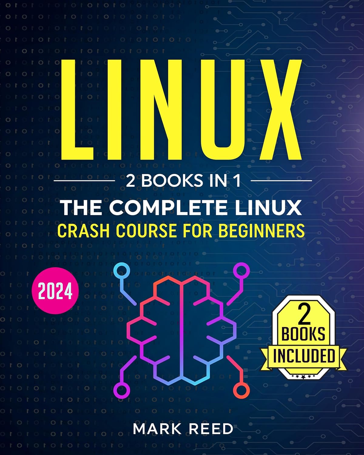 Linux The Complete Linux Crash Course For Beginners Computer Programming Ebook