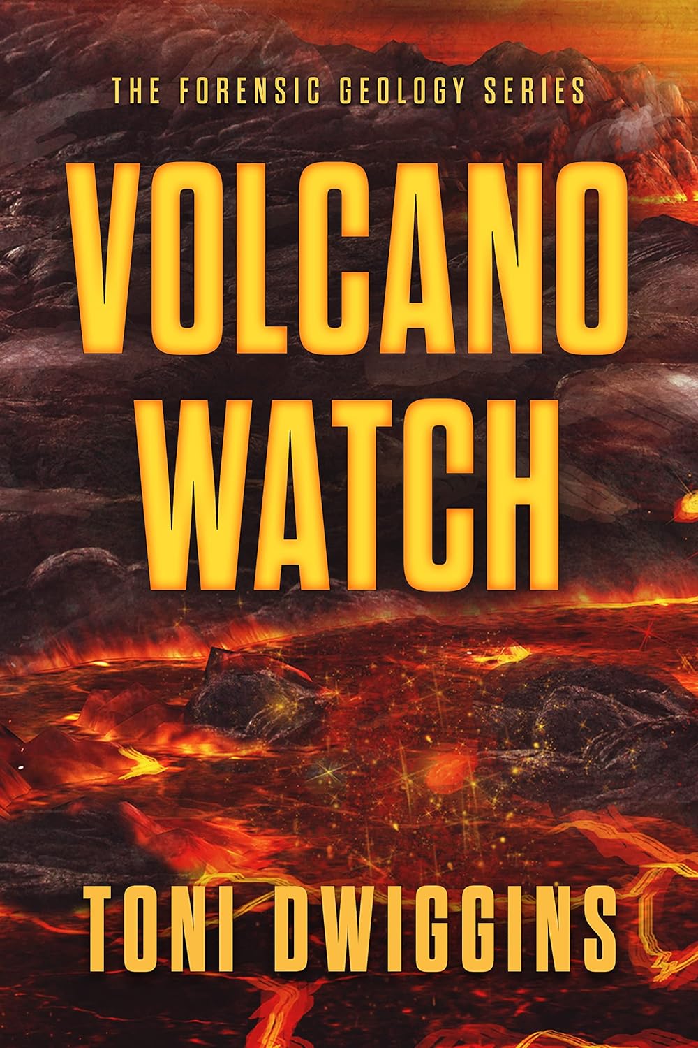 Volcano Watch: Mystery in the Wild (The Forensic Geology Series Book 3 ...