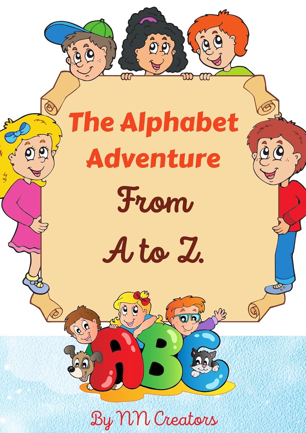 The Alphabet Adventure; from A to Z Kids Learning Book; Age 2-6 ...