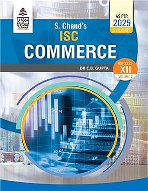 ISC Commerce Class 12 Volume 2 (as per 2025 syllabus) : Dr. C B Gupta ...