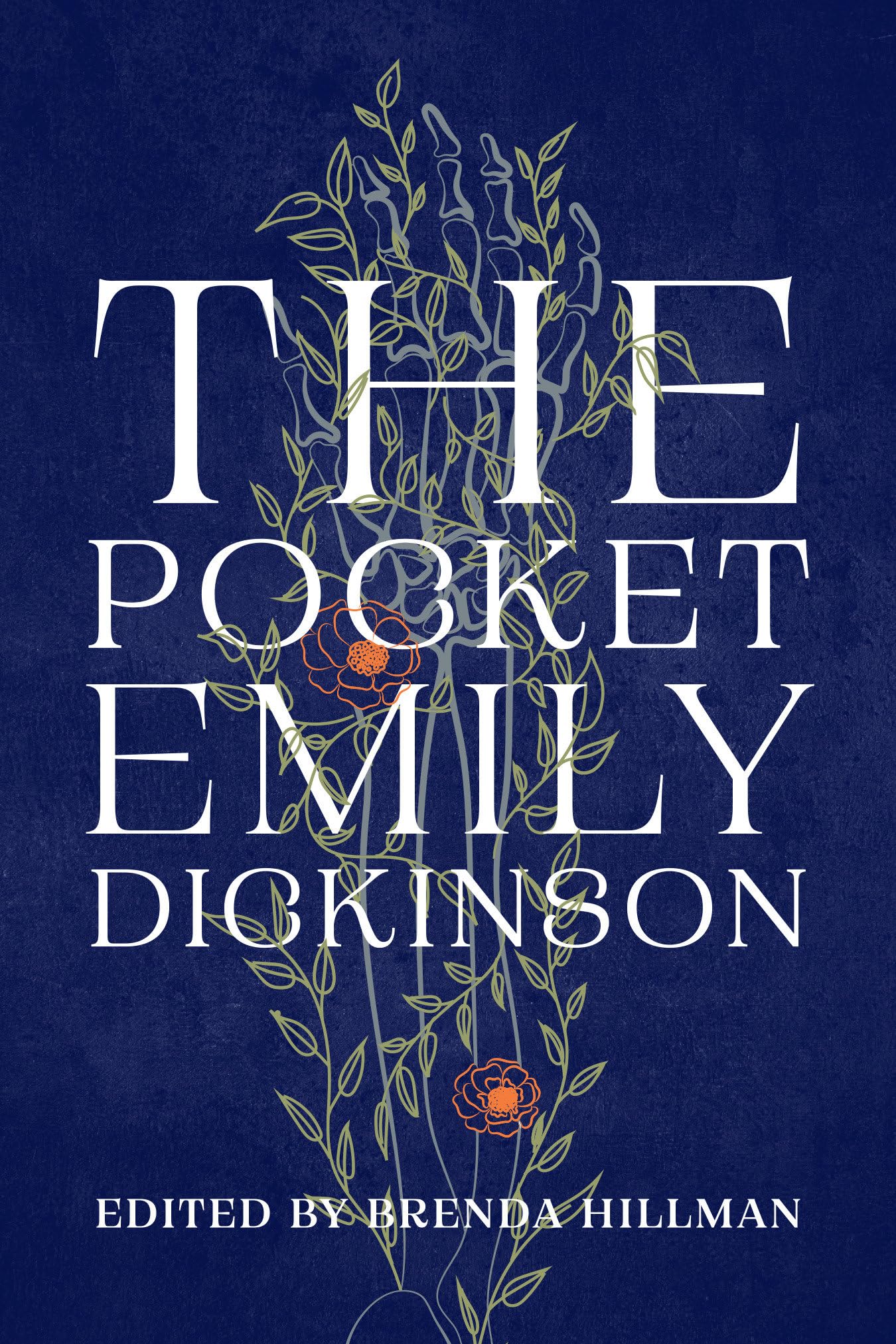 The Pocket Emily Dickinson: Dickinson, Emily, Hillman, Brenda ...