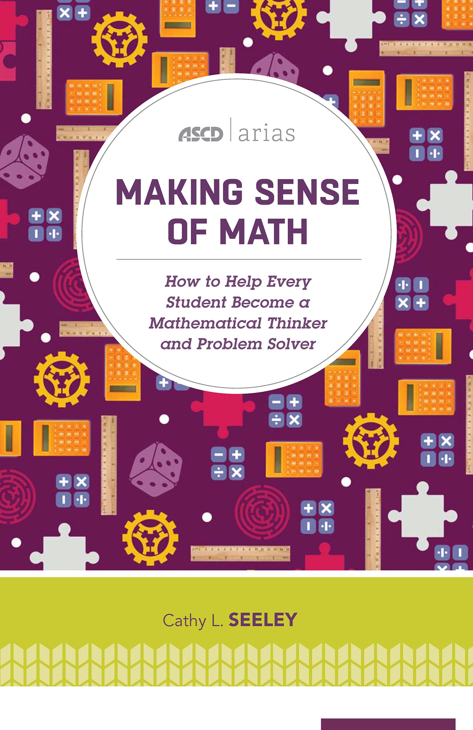 Amazon.com: Making Sense of Math: How to Help Every Student Become a ...