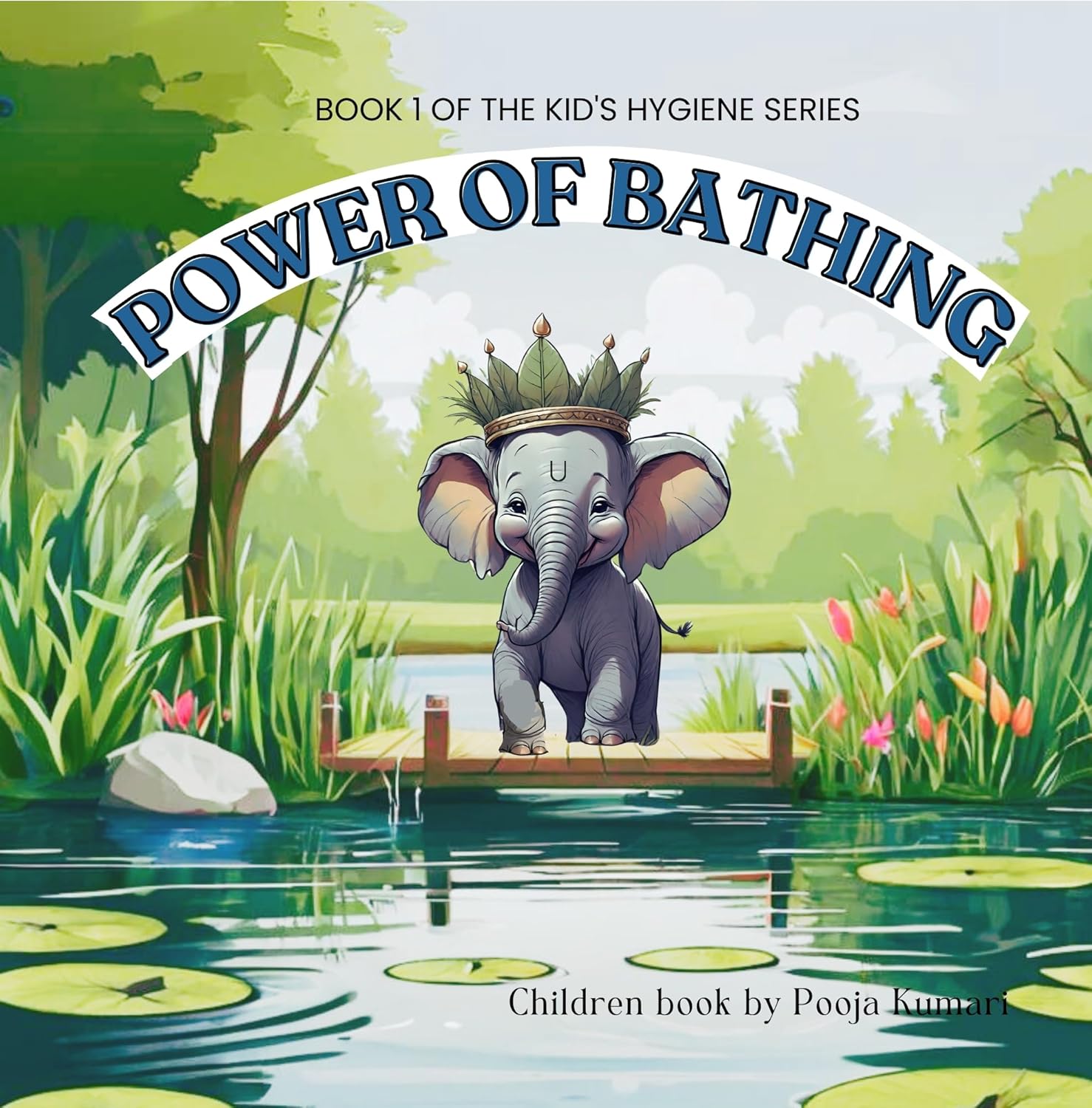 POWER OF BATHING (KID'S HYGIENE SERIES) - Kindle edition by Kumari ...