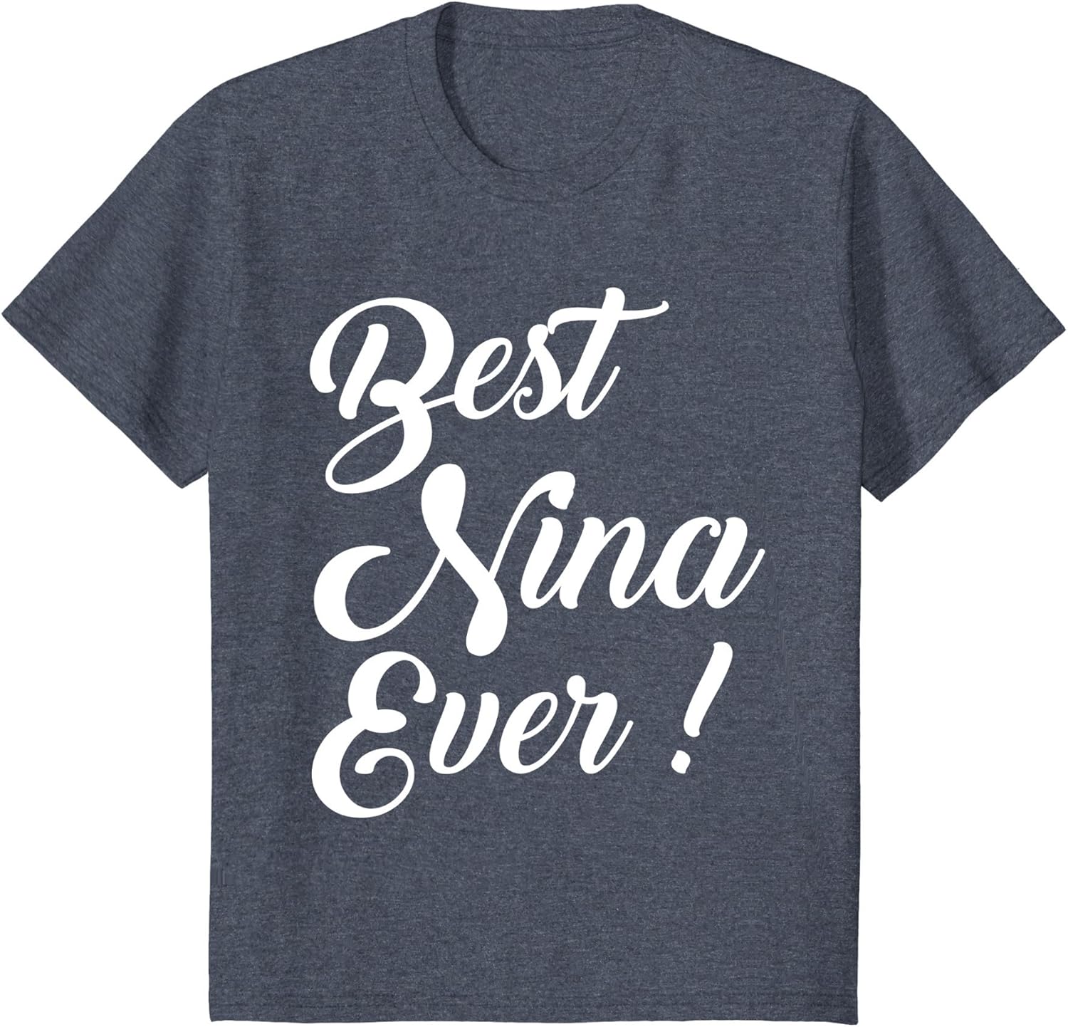 Amazon.com: Best Nina Ever tshirt Cursive Tee : Clothing, Shoes & Jewelry