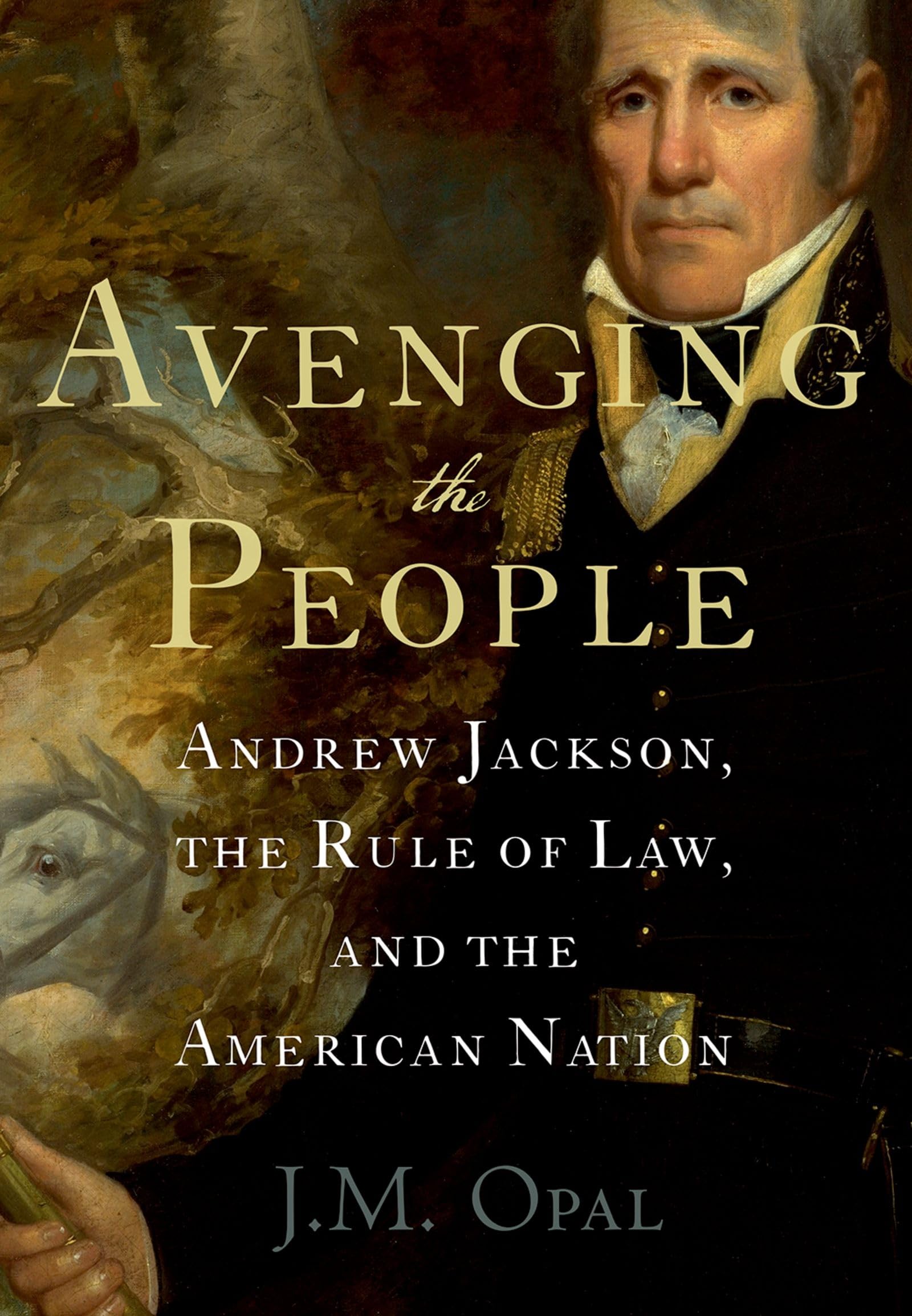 Amazon.com: Avenging the People: Andrew Jackson, the Rule of Law, and ...