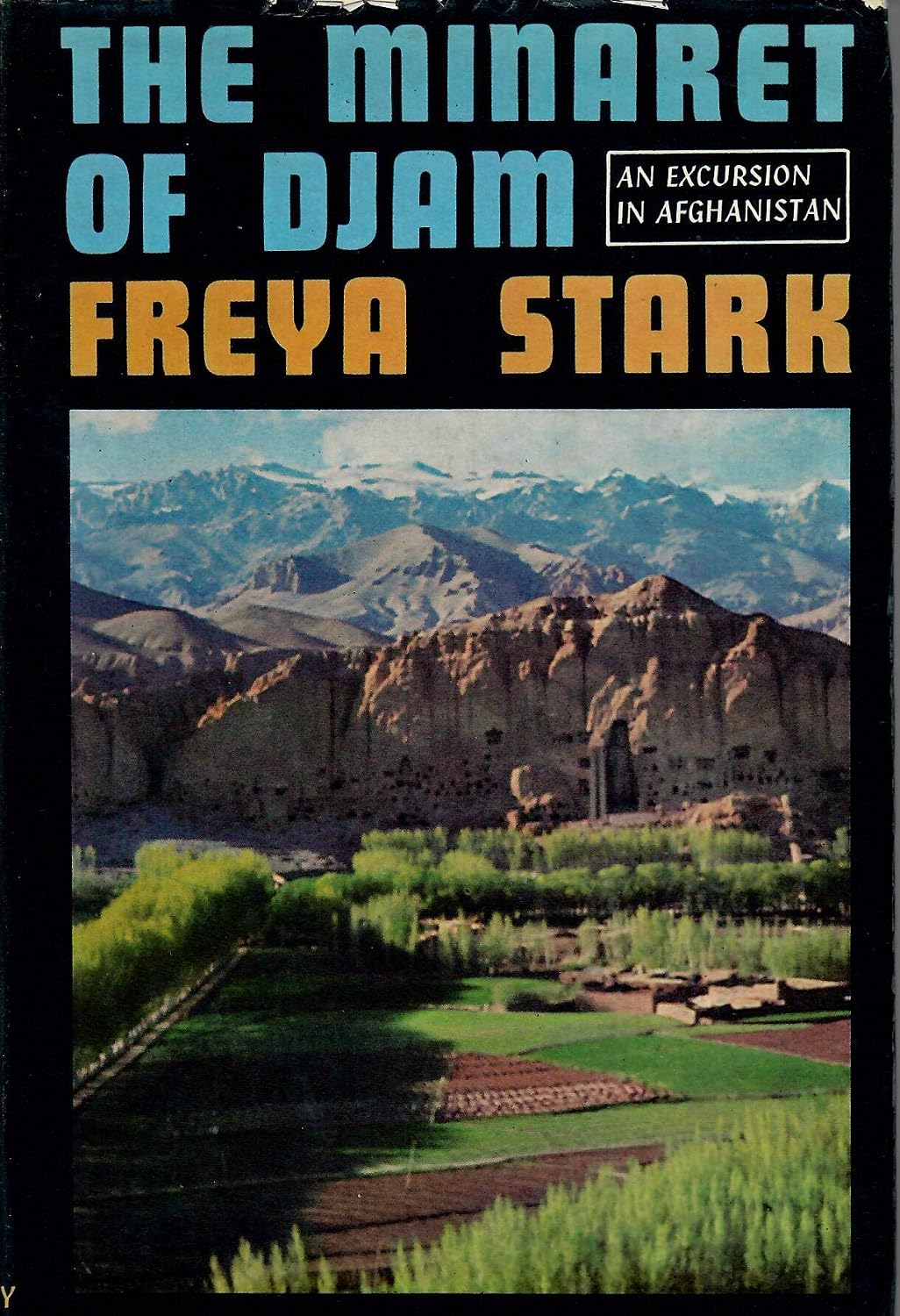 Minaret of Djam: An Excursion in Afganistan.: Freya Stark: Amazon.com ...
