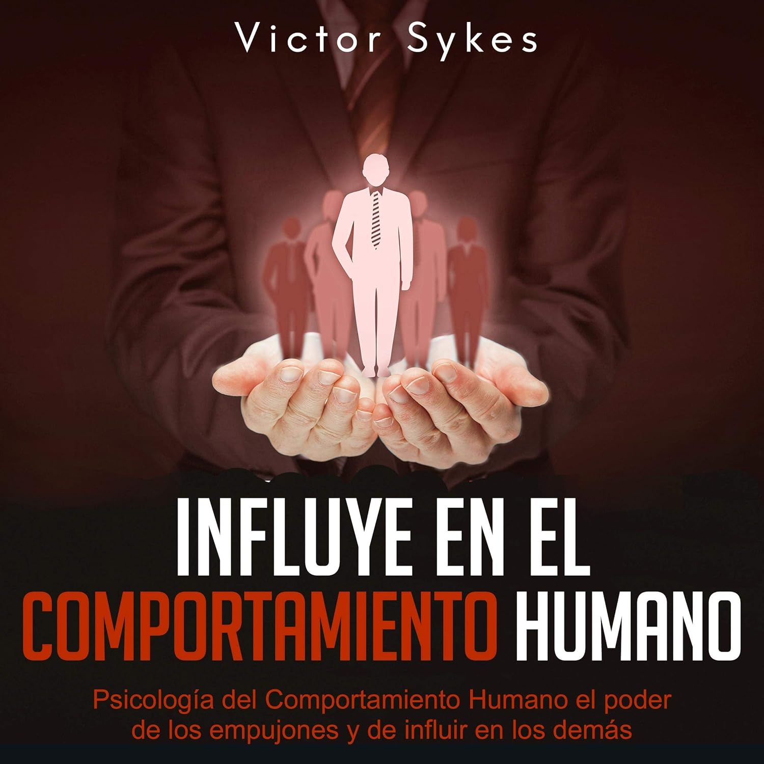 Influye En El Comportamiento Humano [Influences Human Behavior ...