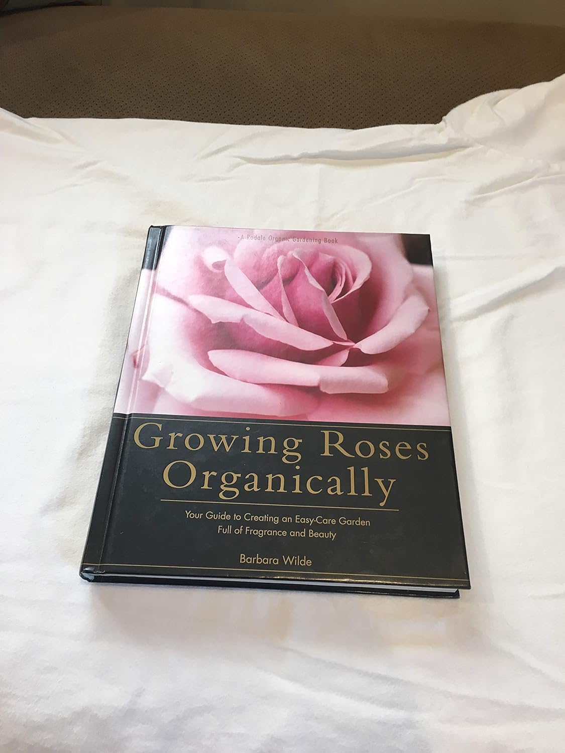 Growing Roses Organically: Your Guide to Creating an Easy-Care Garden ...