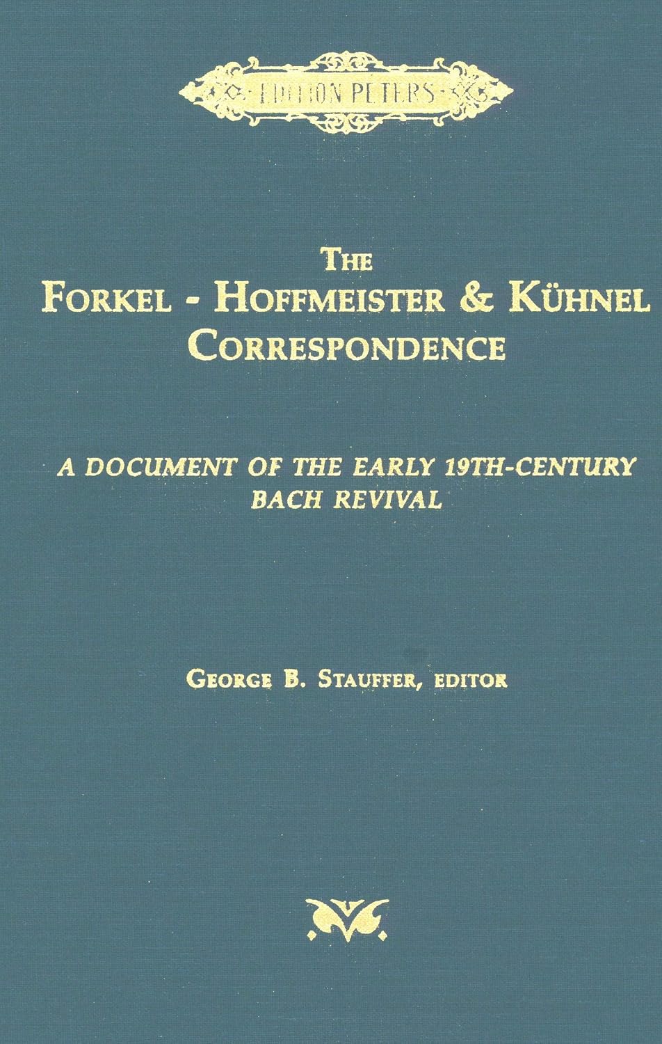 The Forkel-Hoffmeister and Kuhnel Correspondence: A Document of the ...