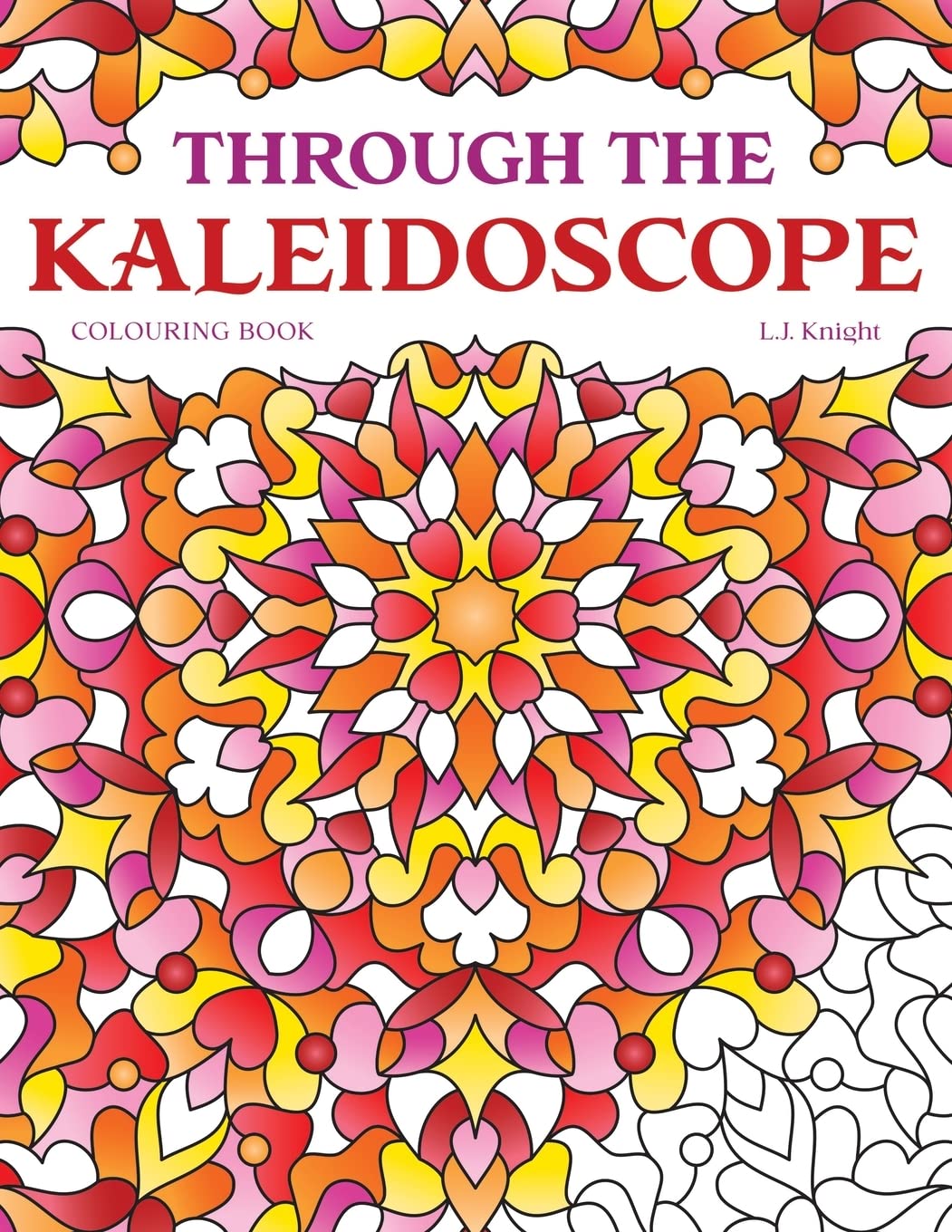 Amazon.com: Through the Kaleidoscope Colouring Book: 50 Abstract ...